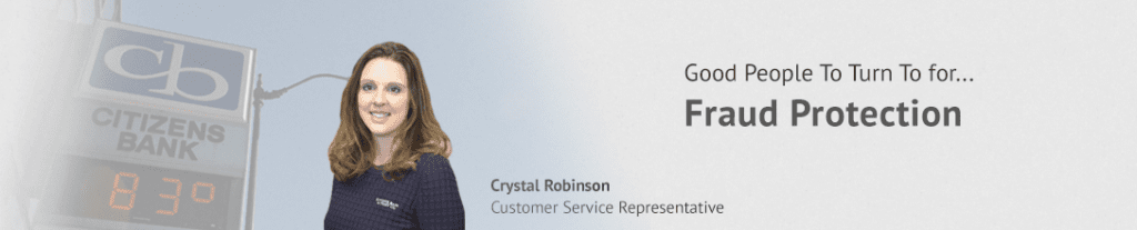 Bank Fraud Protection - Fraud Prevention - Citizens Bank & Trust Co.